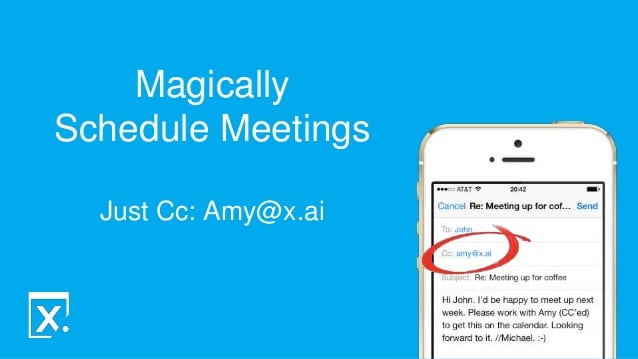 X.AI - A Personal Assistant Who Schedules Meetings For You